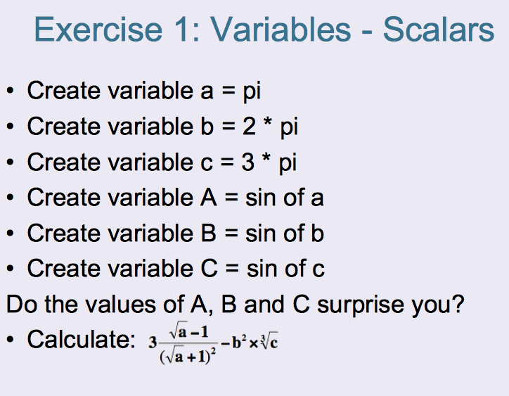 Solved Create variable a = pi Create variable b = 2 * pi | Chegg.com