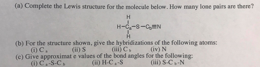 Solved (a) Complete the Lewis structure for the molecule | Chegg.com