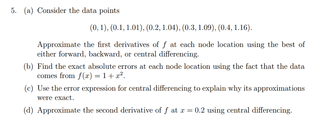 5. (a) Consider the data points Approximate the first | Chegg.com
