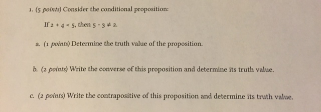 Solved Consider the conditional proposition: If 2 + 4
