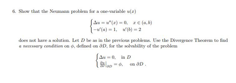 Solved 6. Show that the Neumann problem for a one-variable | Chegg.com