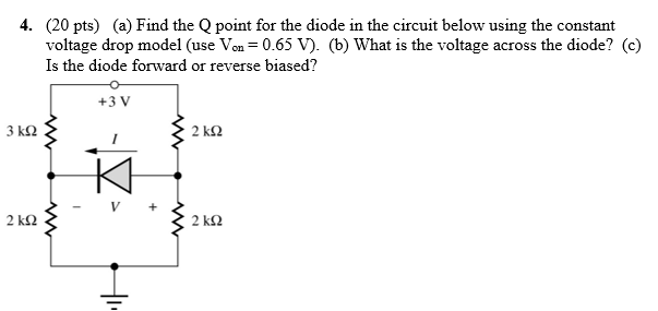 Solved 4. (20 pts) (a) Find the Q point for the diode in the | Chegg.com
