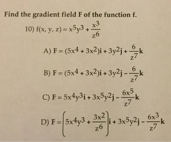 Solved Find the gradient field F of the function f. f(x, y, | Chegg.com