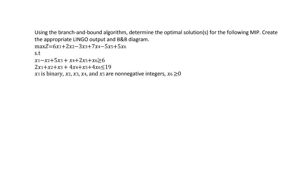 Using The Branch And Bound Algorithm Determine The