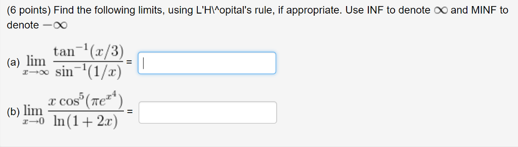 Solved (6 points) Find the following limits, using | Chegg.com