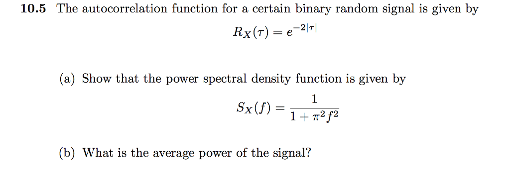 Solved The Autocorrelation Function For A Certain Binary 6697