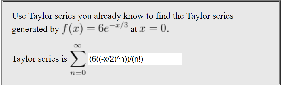Solved Use Taylor series you already know to find the Taylor | Chegg.com