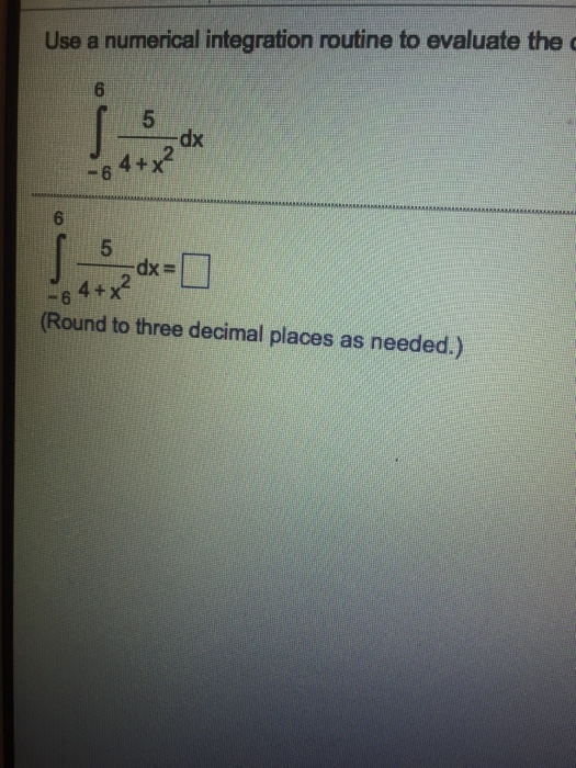 Solved Use a numerical integration routine to evaluate the | Chegg.com