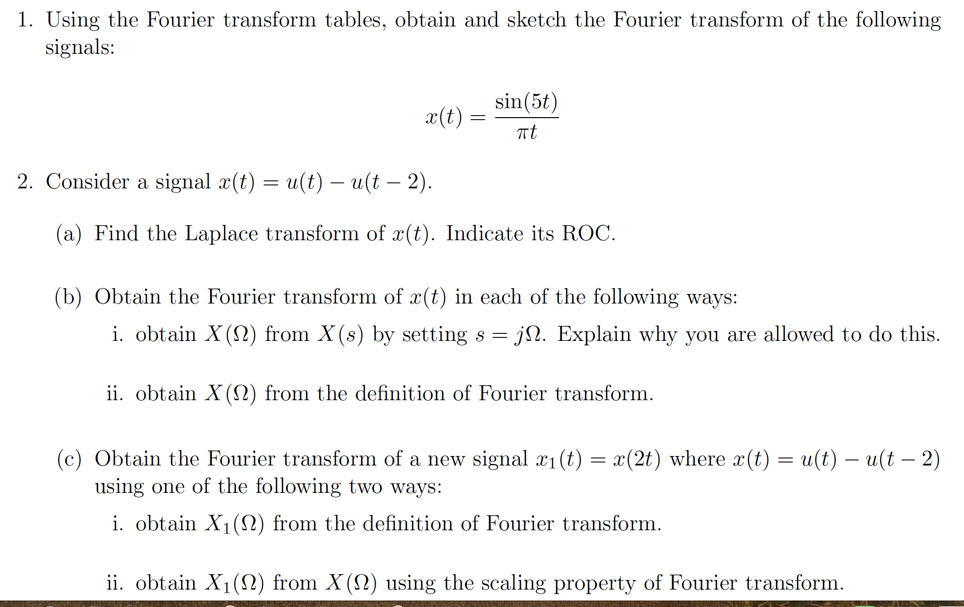 Solved Using the Fourier transform tables, obtain and sketch | Chegg.com