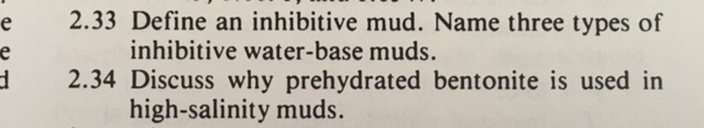 Solved Define an inhibitive mud. Name three types of | Chegg.com