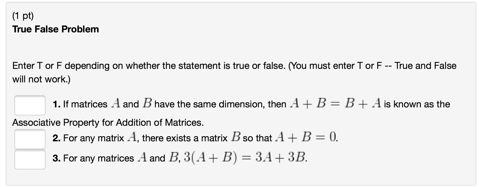 Solved Enter T or F depending on whether the statement is | Chegg.com
