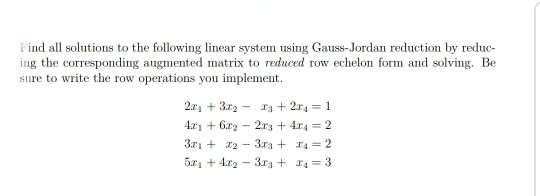 Solved Find all solutions to the following linear system | Chegg.com