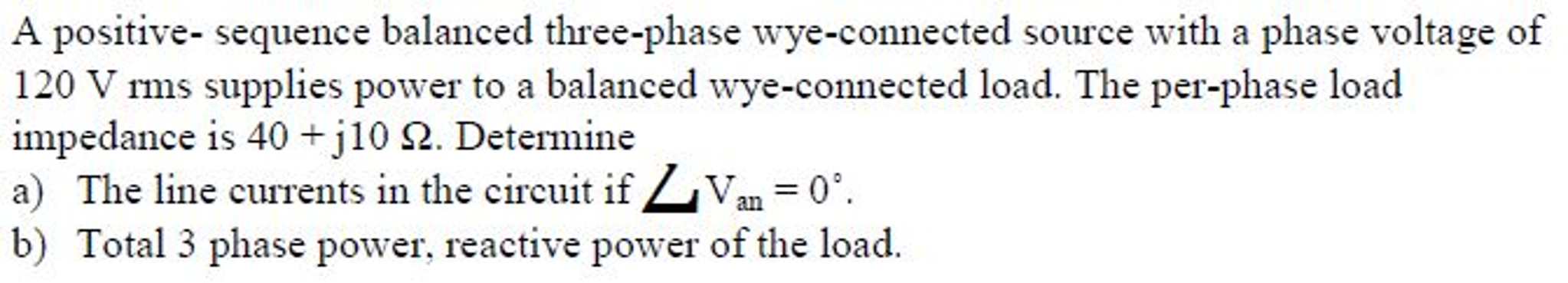 Solved A positive- sequence balanced three-phase | Chegg.com