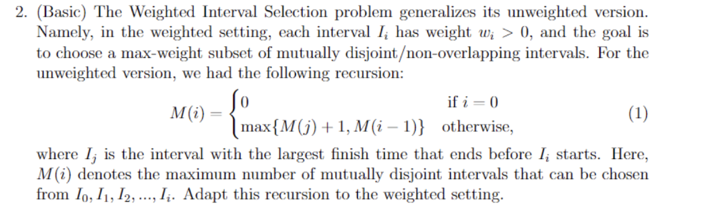 2. (Basic) The Weighted Interval Selection problem | Chegg.com