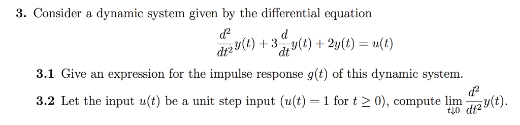 Solved 3. Consider a dynamic system given by the | Chegg.com