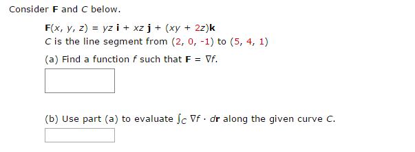 Solved Consider F And C Below Fxyx Yz I Xz J Xy 