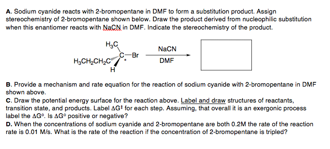 Solved A. Sodium cyanide reacts with 2-bromopentane in DMF | Chegg.com