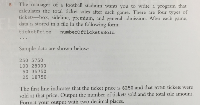 Solved 5. The manager of a football stadium wants you to | Chegg.com