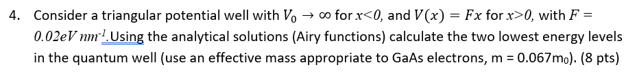 Solved Consider a triangular potential well with Vo → | Chegg.com