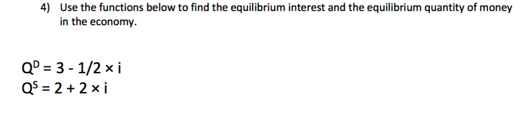 Solved 4) Use the functions below to find the equilibrium | Chegg.com
