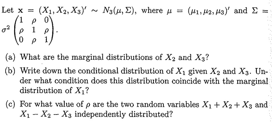 Let x = (Xi, X2, X3), ~ M3(μ, Σ), where μ = (μ1, μ | Chegg.com