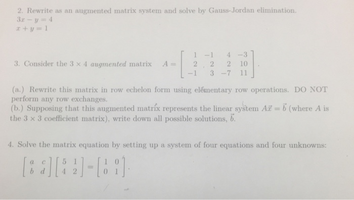Solved Rewrite as an augmented matrix system and solve by | Chegg.com