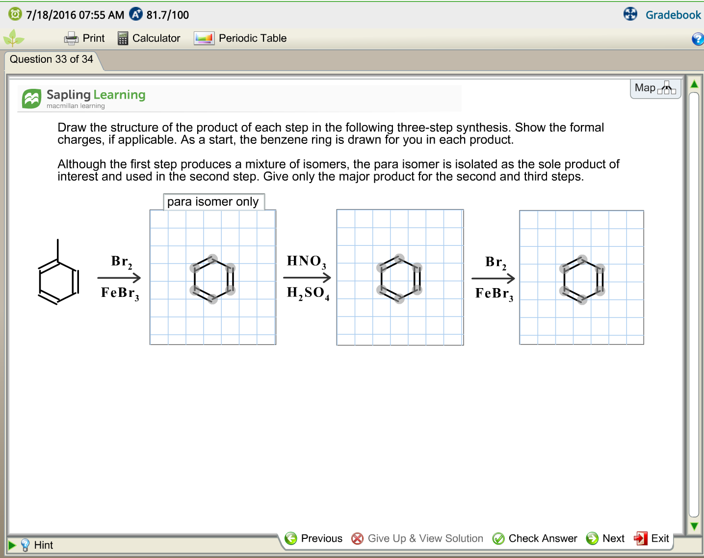 Solved Draw The Structure Of The Product Of Each Step In The
