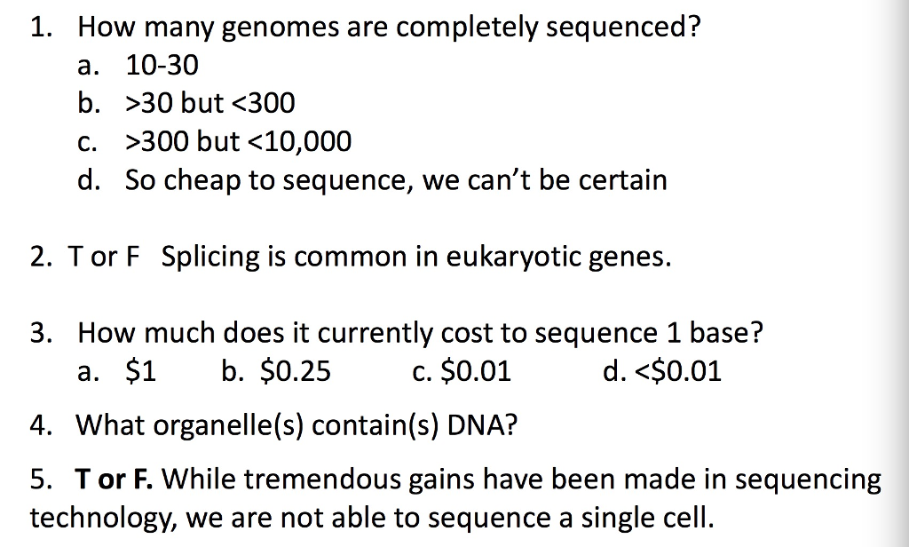 Solved How many genomes are completely sequenced? a. 10-30 | Chegg.com