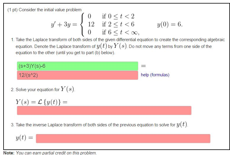 Solved Consider the initial value problem y' + 3y = {0 if 0 | Chegg.com