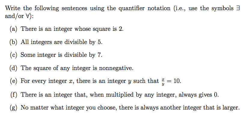 Solved Write the following sentences using the quantifier | Chegg.com