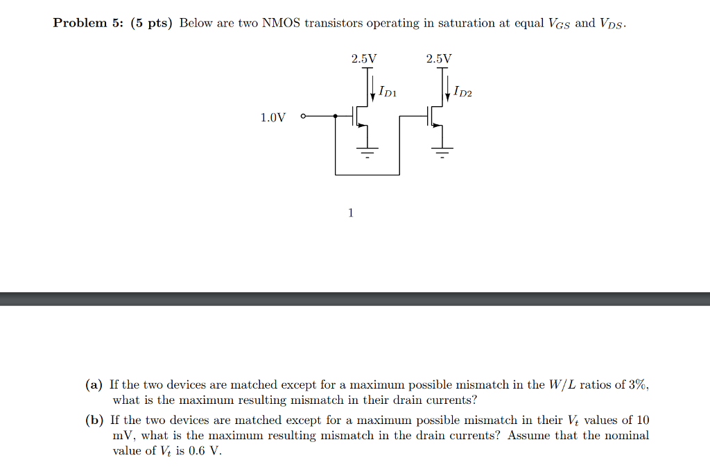 Solved Problem 5: (5 pts) Below are two NMOS transistors | Chegg.com