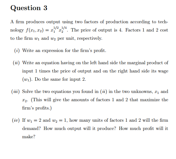 Solved A Firm Produces Output Using Two Factors Of