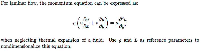 Solved For laminar flow, the momentum equation can be | Chegg.com