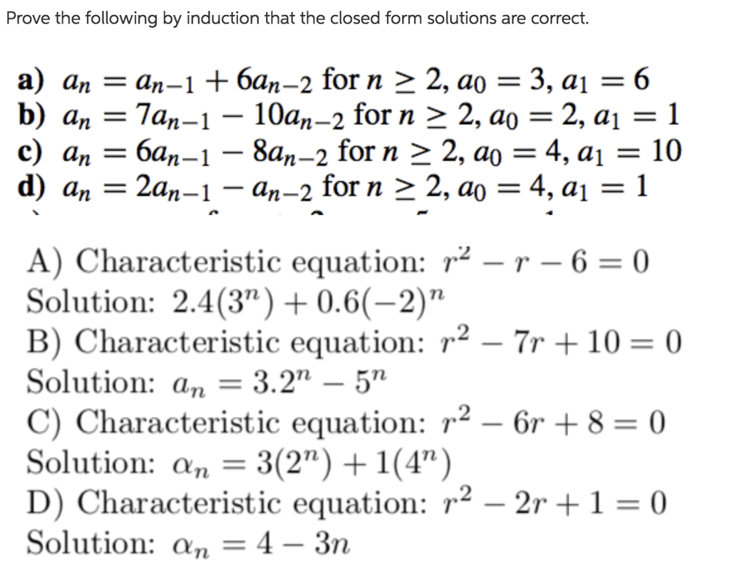 Solved Prove the following by induction that the closed form | Chegg.com