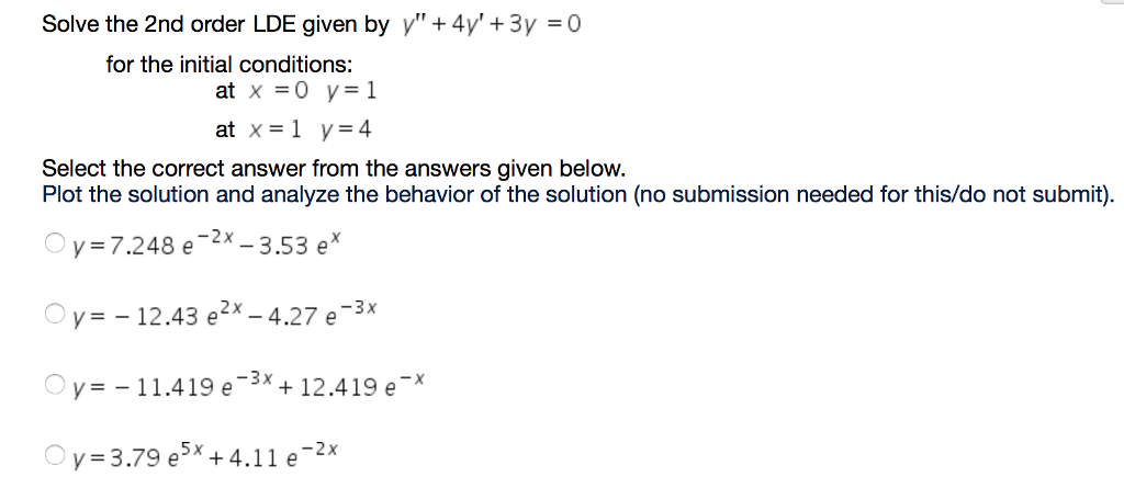Solved Solve the 2nd order LDE given by y" + 4y' + 3y = 0 | Chegg.com
