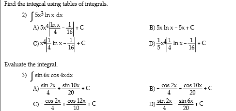 Solved Find the integral using tables of integrals. 2) | Chegg.com