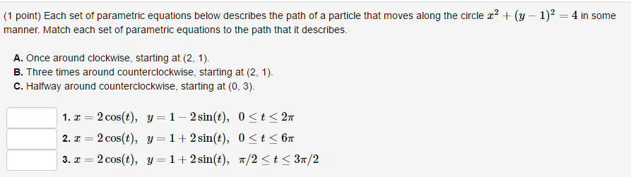 Solved Each set of parametric equations below describes the | Chegg.com