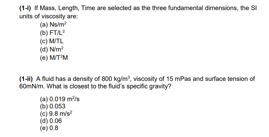Solved (1-i) If Mass, Length, Time are selected as the three | Chegg.com