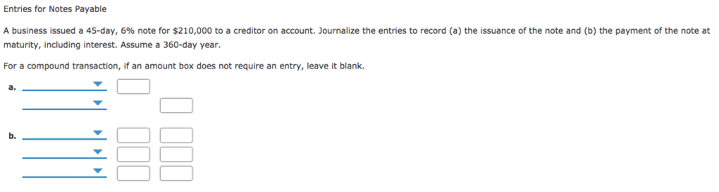 Solved Entries for Notes Payable A business issued a 45-day, | Chegg.com
