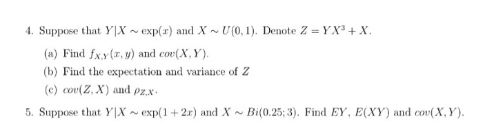 Suppose that Y|X tilde exp(x) and X tilde U(0, 1). | Chegg.com