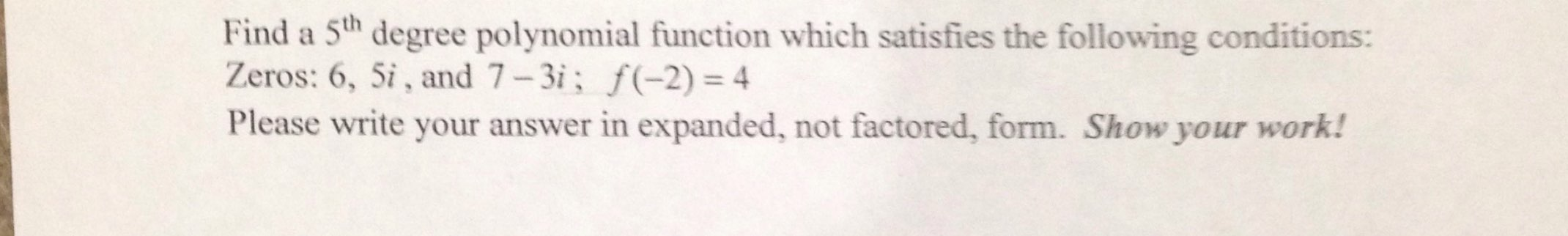 Solved Find a 5th degree polynomial function which satisfies | Chegg.com