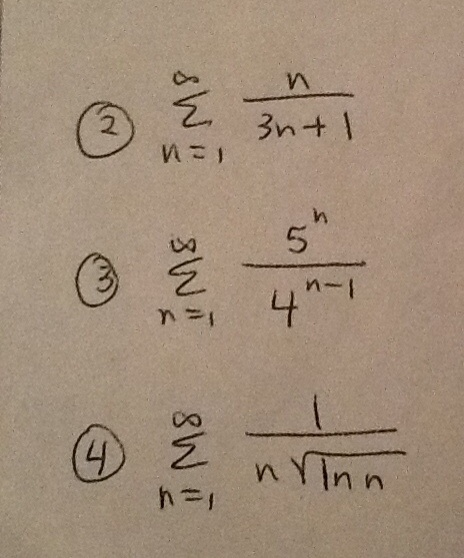 Solved infinity n = 1 n / 3n + 1 infinity n = 1 5n / 4n - | Chegg.com