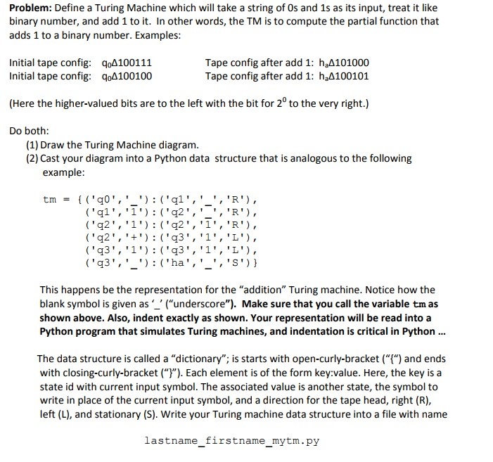 Solved Problem: Define a Turing Machine which will take a | Chegg.com