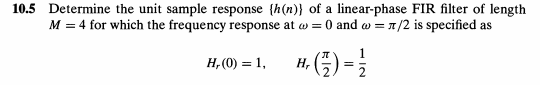 Solved Determine the unit sample response {h(n)} of a | Chegg.com