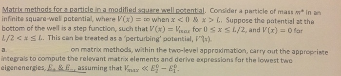 Matrix methods for a particle in a modified square | Chegg.com