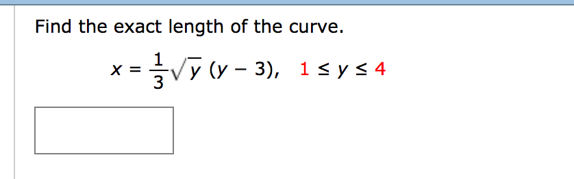 Solved Find the exact length of the curve. x = 1/3 | Chegg.com