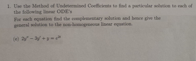 Solved Use the Method of Undetermined Coefficients to find a | Chegg.com