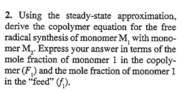 Solved Using the steady-state approximation, derive the | Chegg.com