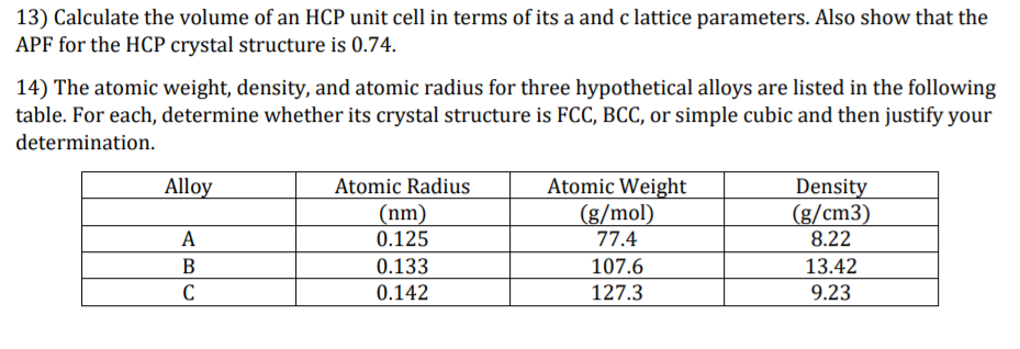 Solved 13) Calculate the volume of an HCP unit cell in terms | Chegg.com