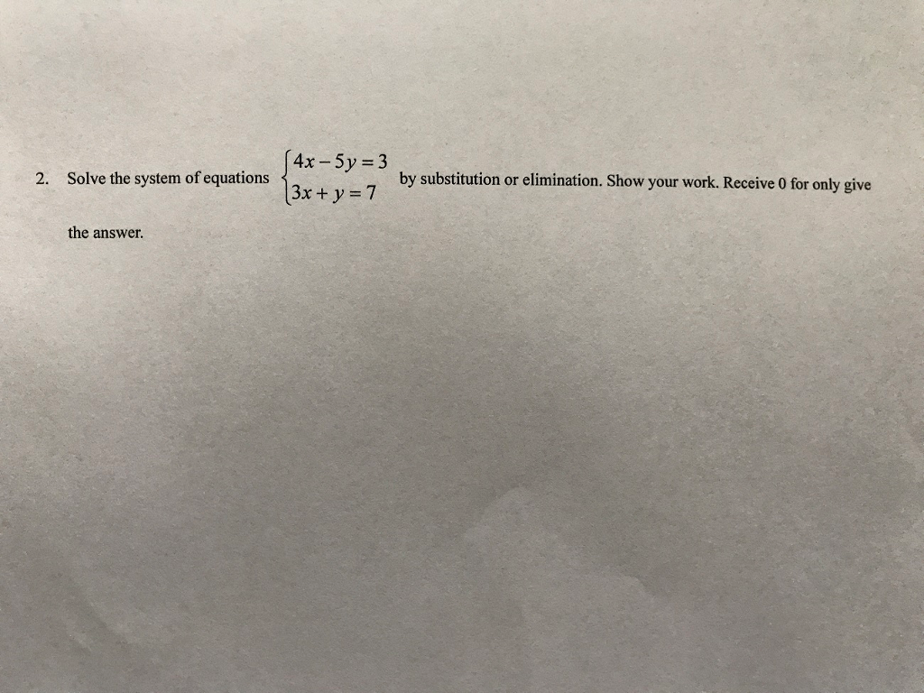 Solved Solve the system of equations {4x - 5y = 3 3x + y = | Chegg.com